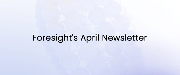 Foresight's April Newsletter - Foresight Institute